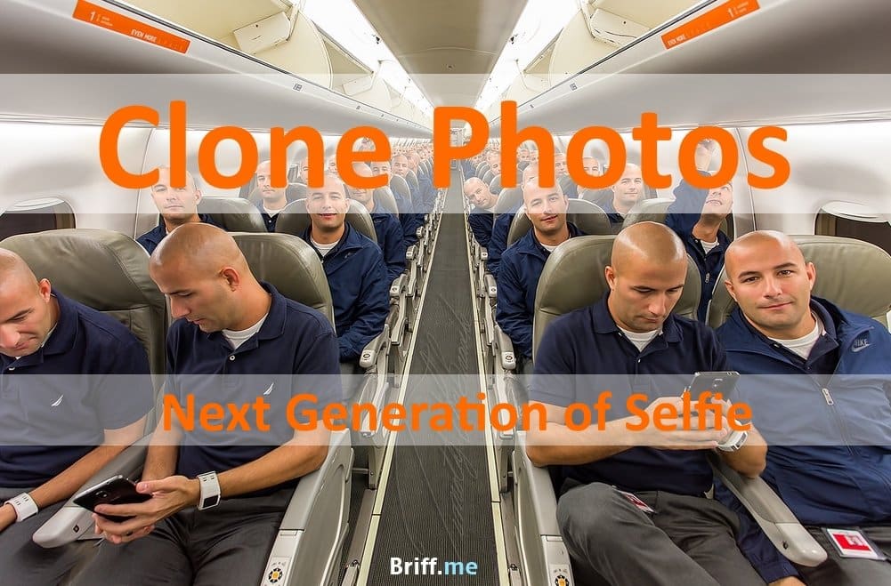 Clone Photos - Next Generation of Selfie | Briff.Me